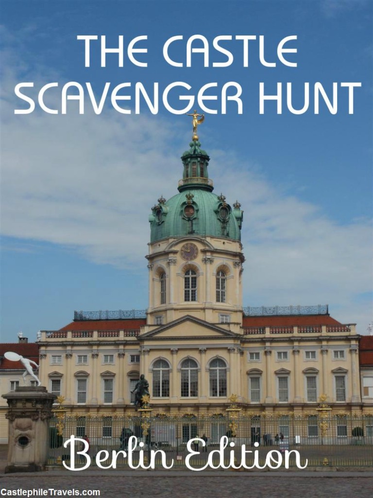 The Castle Scavenger Hunt: Berlin Edition - Castlephile Travels